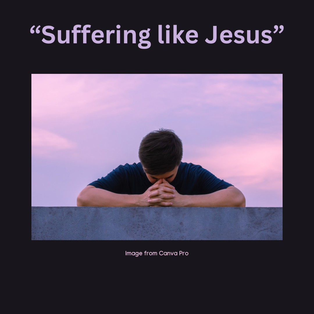 Suffering like Jesus – Spoken Thoughts