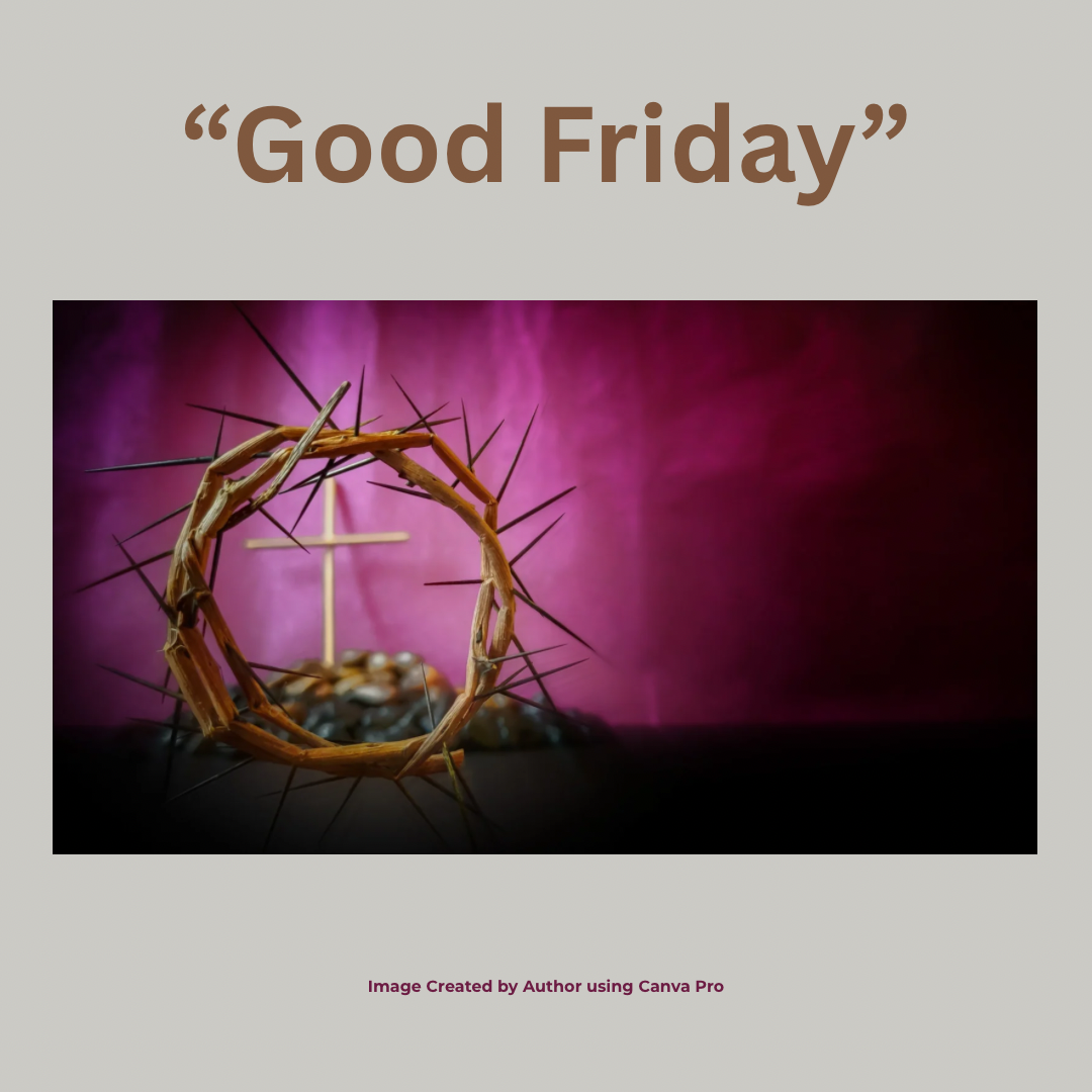Good Friday – Walking By Faith with Char